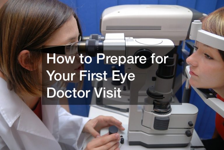 How to Prepare for Your First Eye Doctor Visit - The Business Web Club